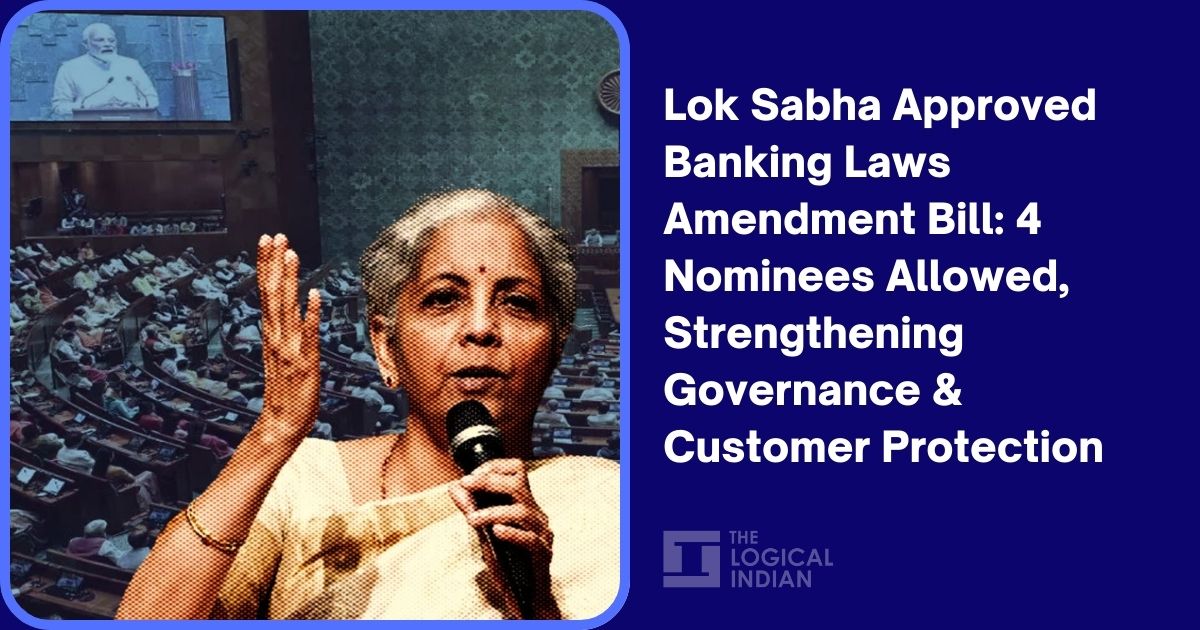 Lok Sabha Approved Banking Laws Amendment Bill: 4 Nominees Allowed ...