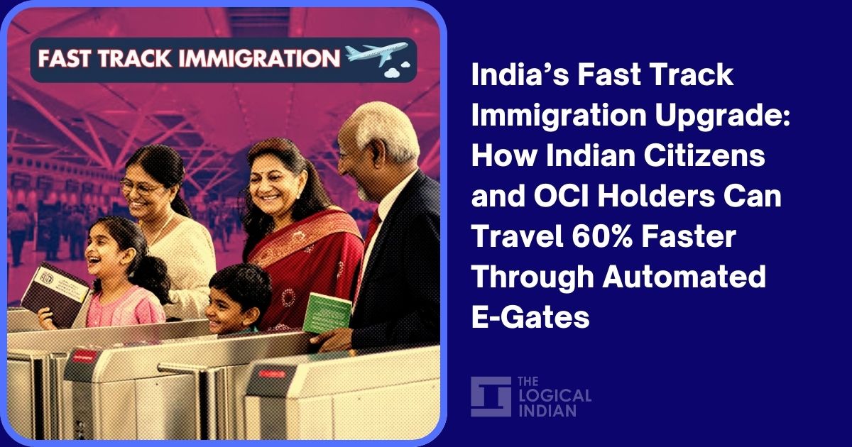 India’s Fast Track Immigration Upgrade: How Indian Citizens and OCI ...