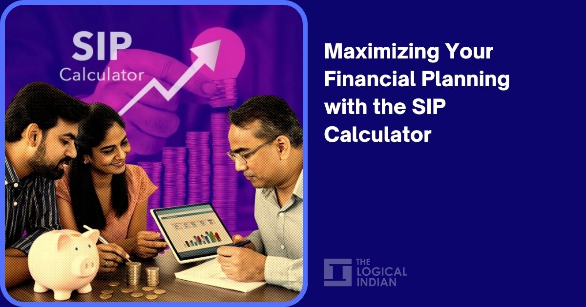Maximizing Your Financial Planning with the SIP Calculator - The ...