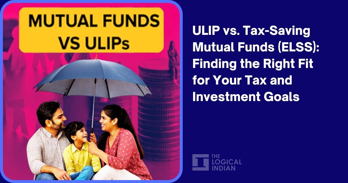 ULIP vs. Tax-Saving Mutual Funds (ELSS): Finding the Right Fit for Your ...