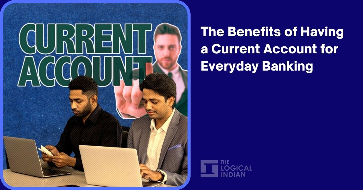 The Benefits of Having a Current Account for Everyday Banking - The ...
