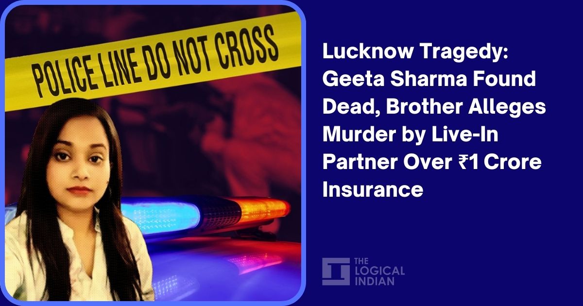 Lucknow Tragedy: Geeta Sharma Found Dead, Brother Alleges Murder by ...
