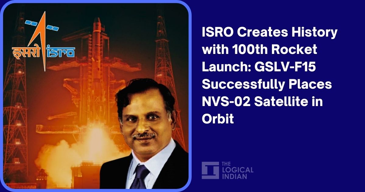 ISRO Creates History with 100th Rocket Launch: GSLV-F15 Successfully ...