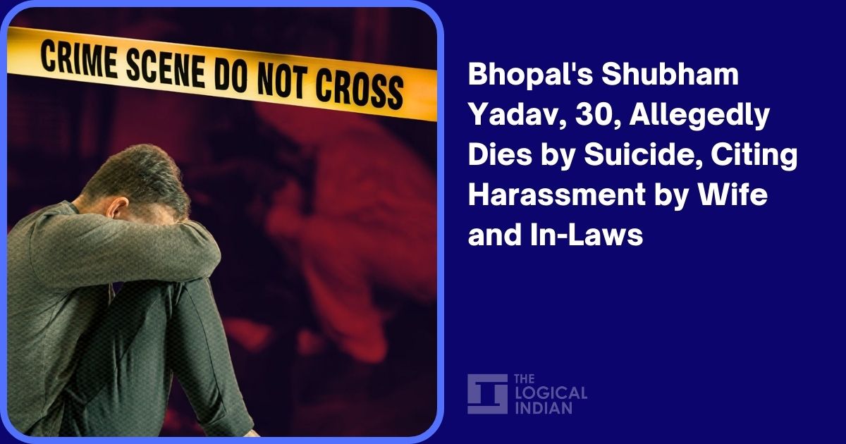 Bhopal's Shubham Yadav, 30, Allegedly Dies by Suicide, Citing Harassment by Wife and In-Laws ...