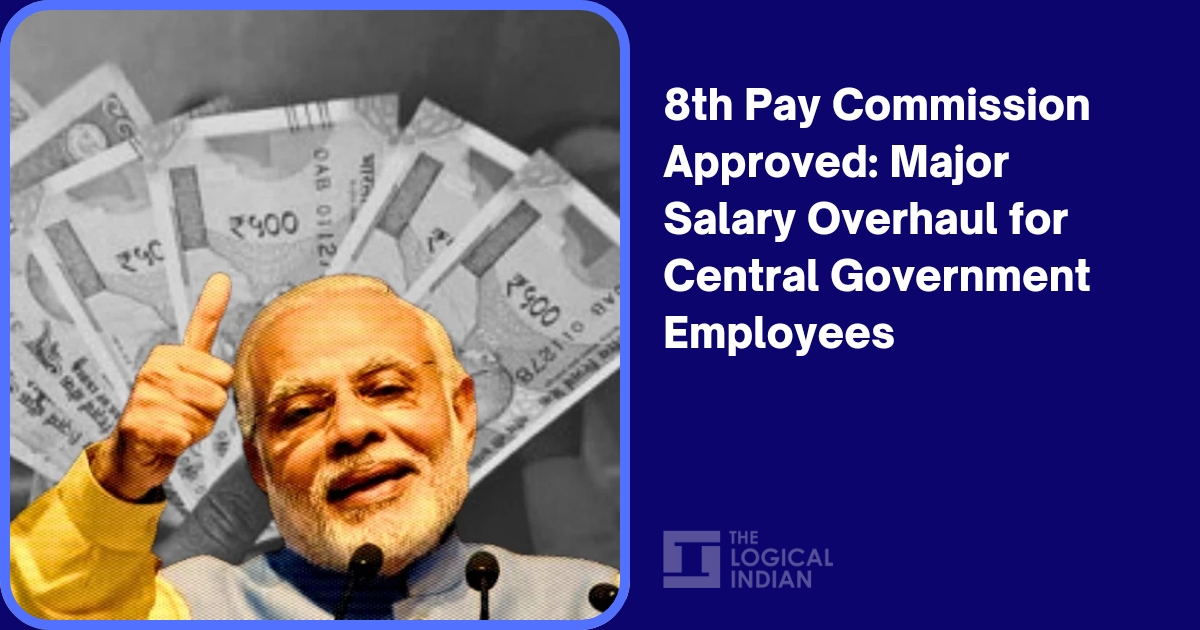 8th Pay Commission Approved: Major Salary Overhaul for Central ...
