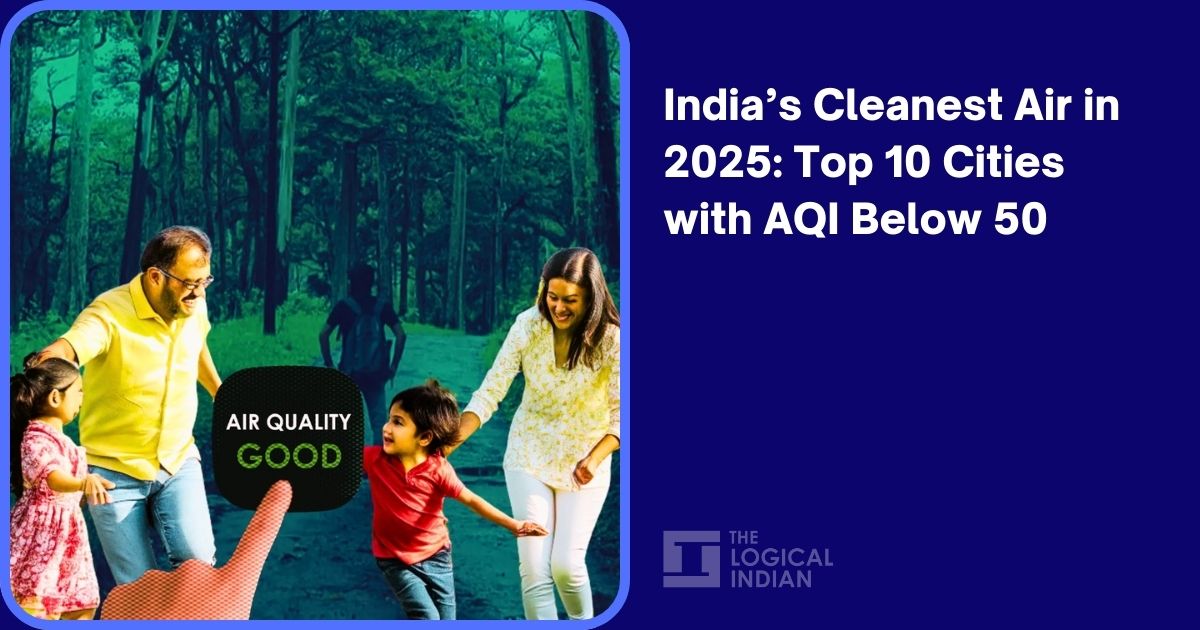 India’s Cleanest Air in 2025: Top 10 Cities with AQI Below 50 - The ...