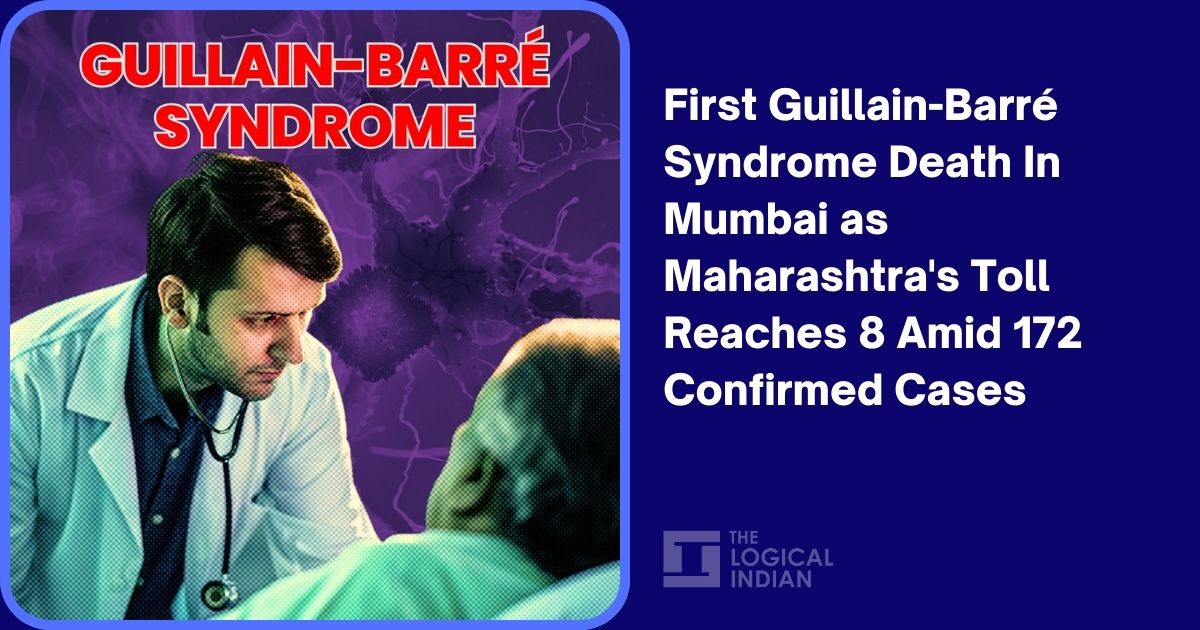 First Guillain-Barré Syndrome Death In Mumbai as Maharashtra's Toll ...