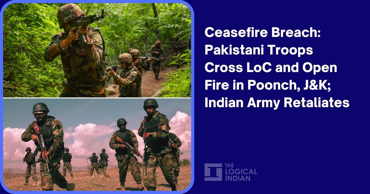 Ceasefire Breach: Pakistani Troops Cross LoC and Open Fire in Poonch, J ...
