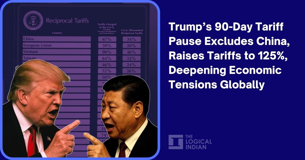 Trump’s 90-Day Tariff Pause Excludes China, Raises Tariffs to 125% ...