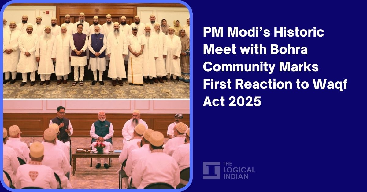 PM Modi’s Historic Meet with Bohra Community Marks First Reaction to Waqf Act 2025 - The Logical ...