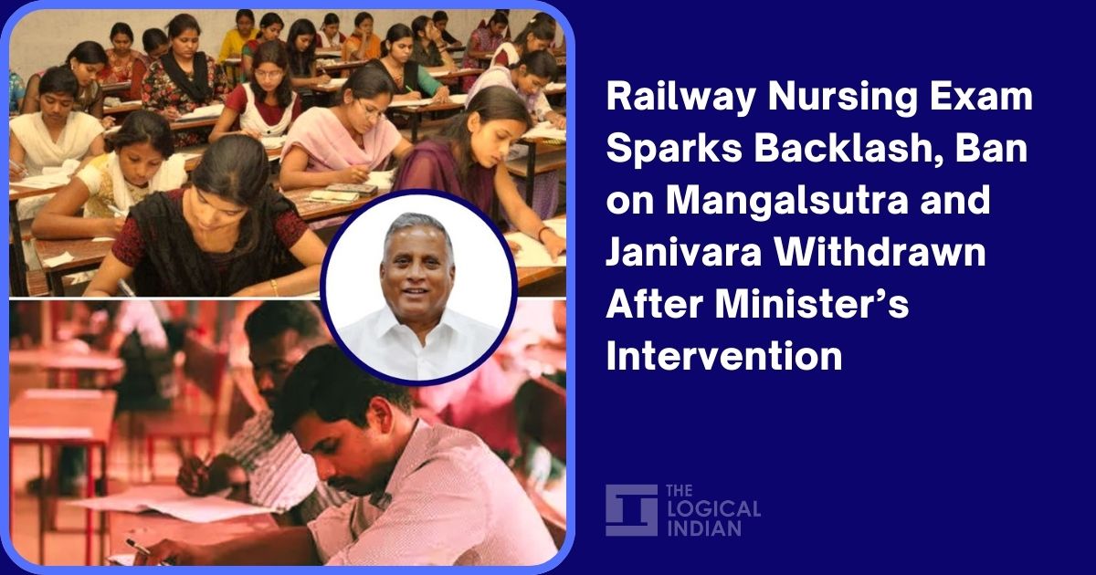 Railway Nursing Exam Sparks Backlash, Ban on Mangalsutra and Janivara Withdrawn After Minister’s ...