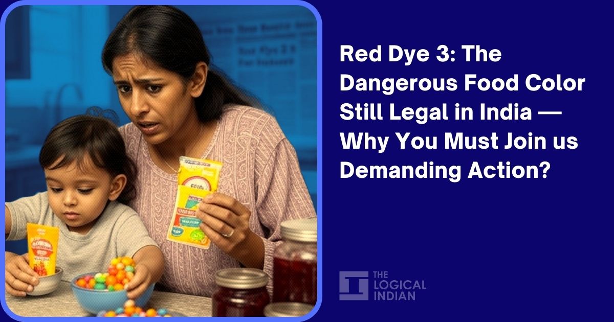 Red Dye 3: The Dangerous Food Color Still Legal in India — Why You Must ...