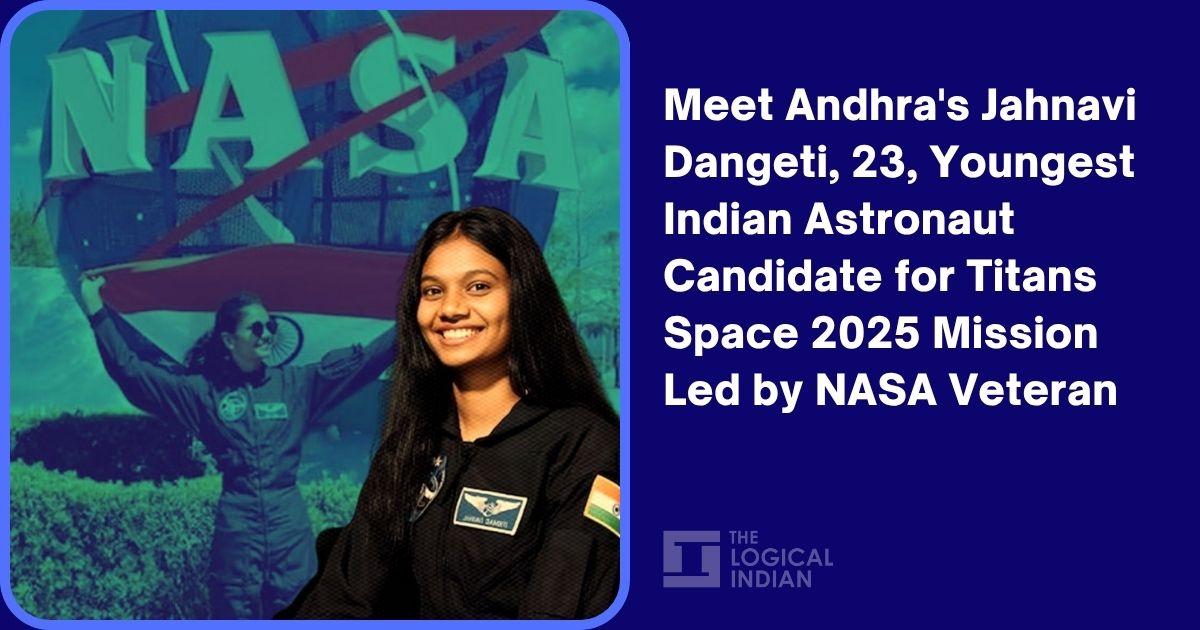 Meet Andhra's Jahnavi Dangeti, 23, Youngest Indian Astronaut Candidate for Titans Space 2025 ...