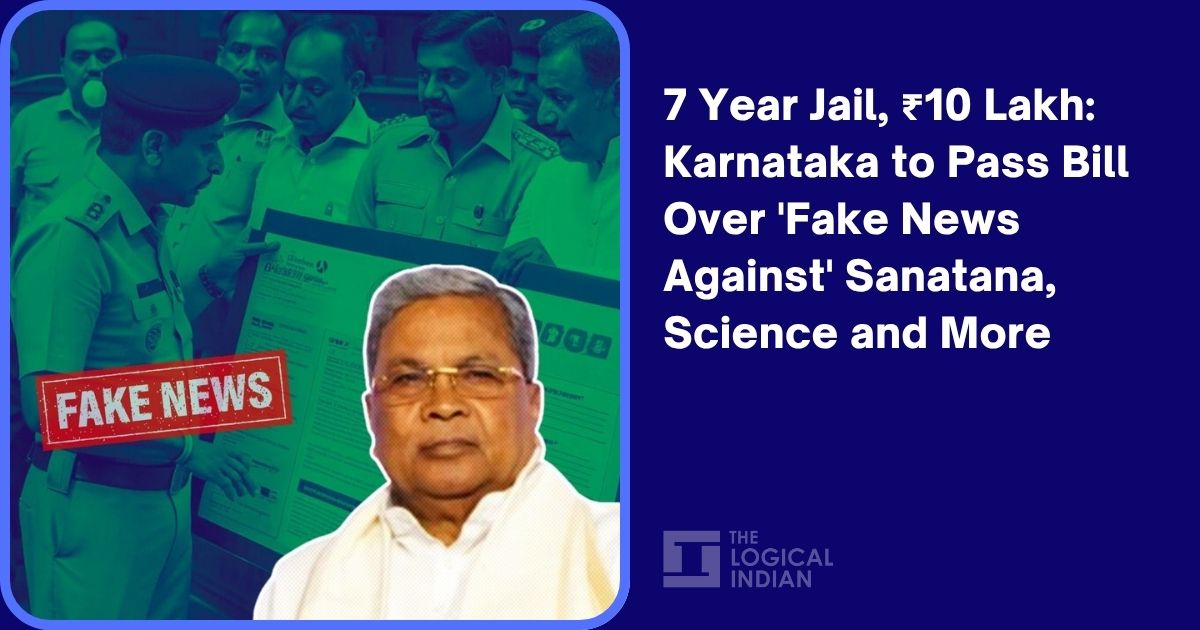 7 Year Jail, ₹10 Lakh: Karnataka to Pass Bill Over 'Fake News Against ...