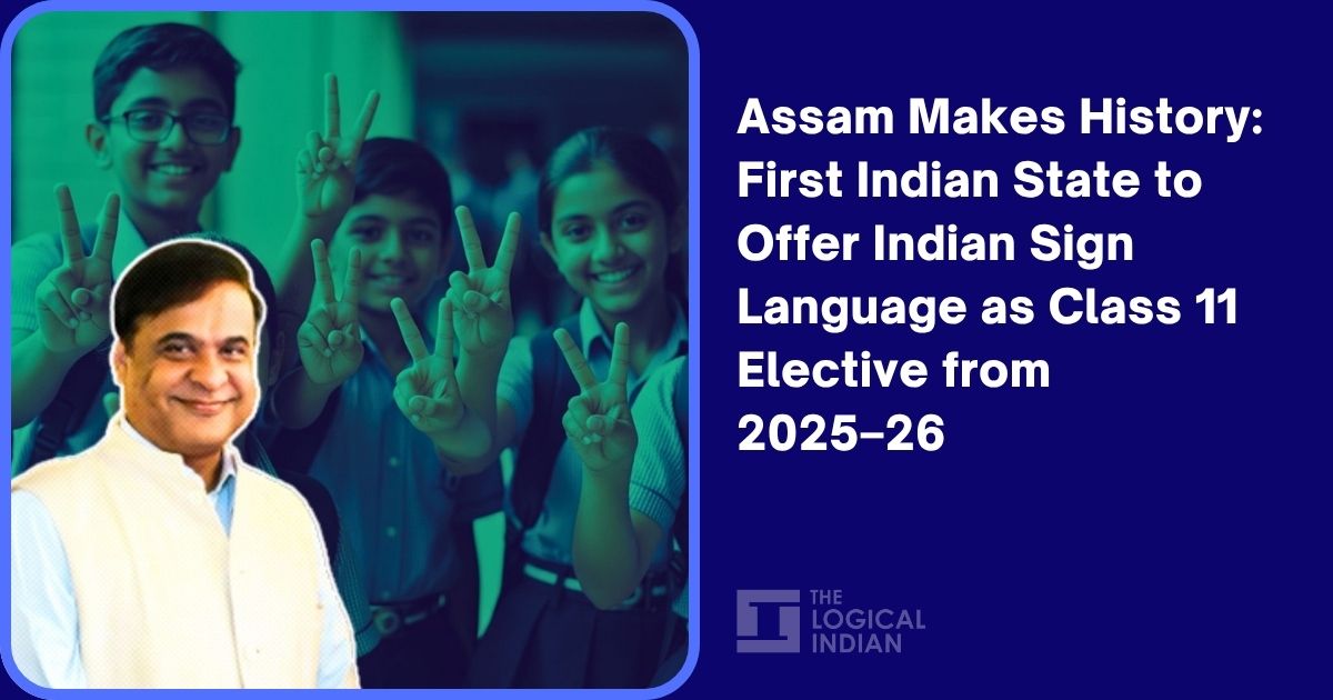 Assam Makes History: First Indian State to Offer Indian Sign Language ...