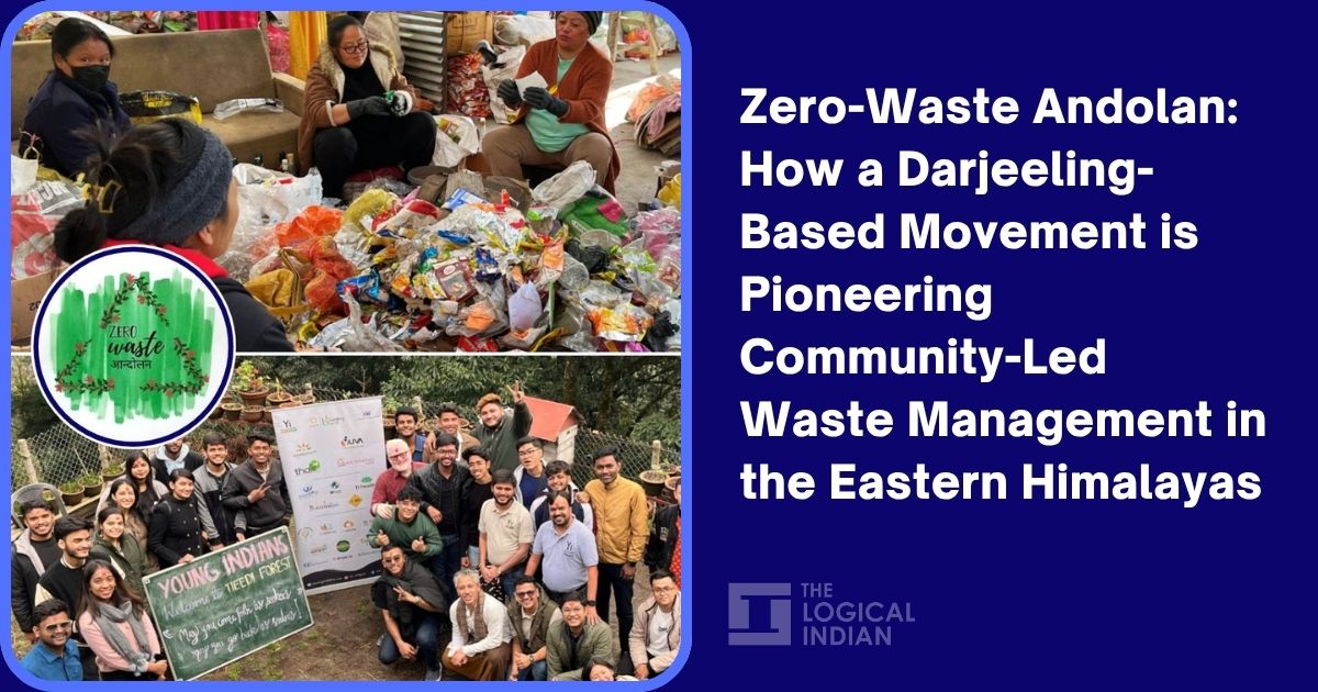 Zero-Waste Andolan: How a Darjeeling-Based Movement is Pioneering ...