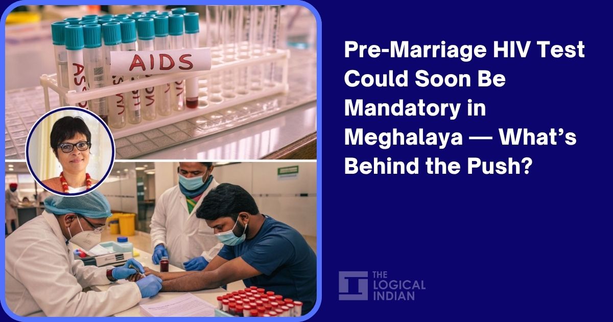 Pre-Marriage HIV Test Could Soon Be Mandatory in Meghalaya — What’s ...