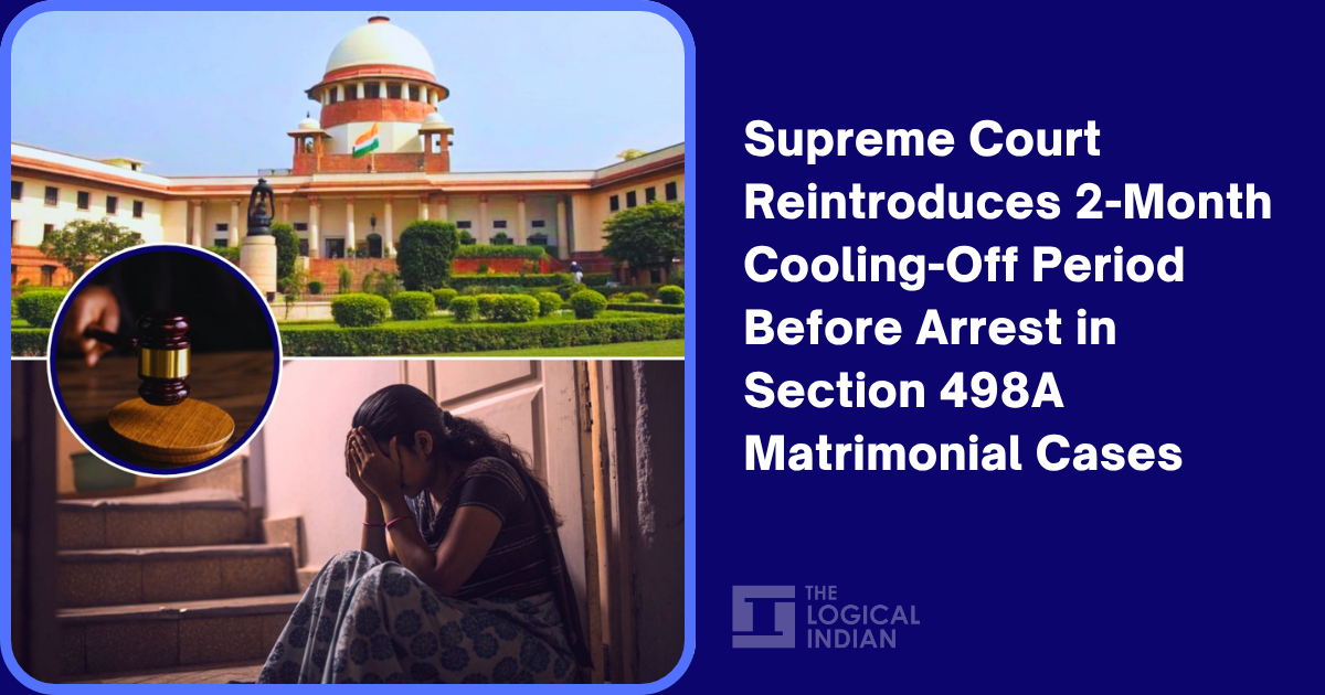 Supreme Court Reintroduces 2-Month Cooling-Off Period Before Arrest in ...