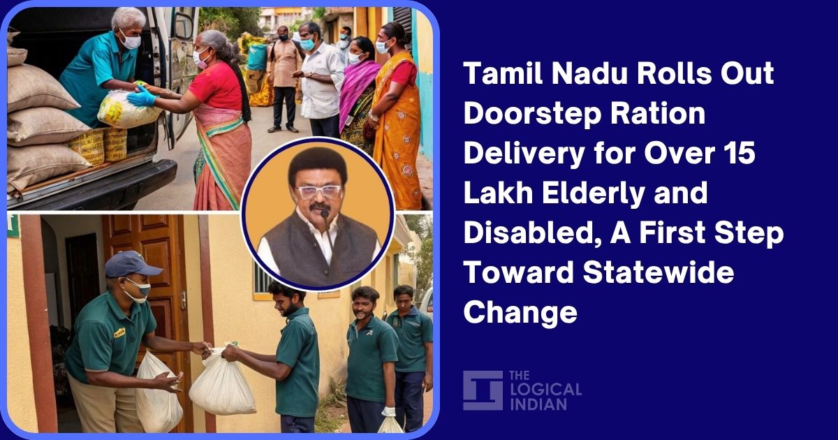 Tamil Nadu Rolls Out Doorstep Ration Delivery for Over 15 Lakh Elderly ...