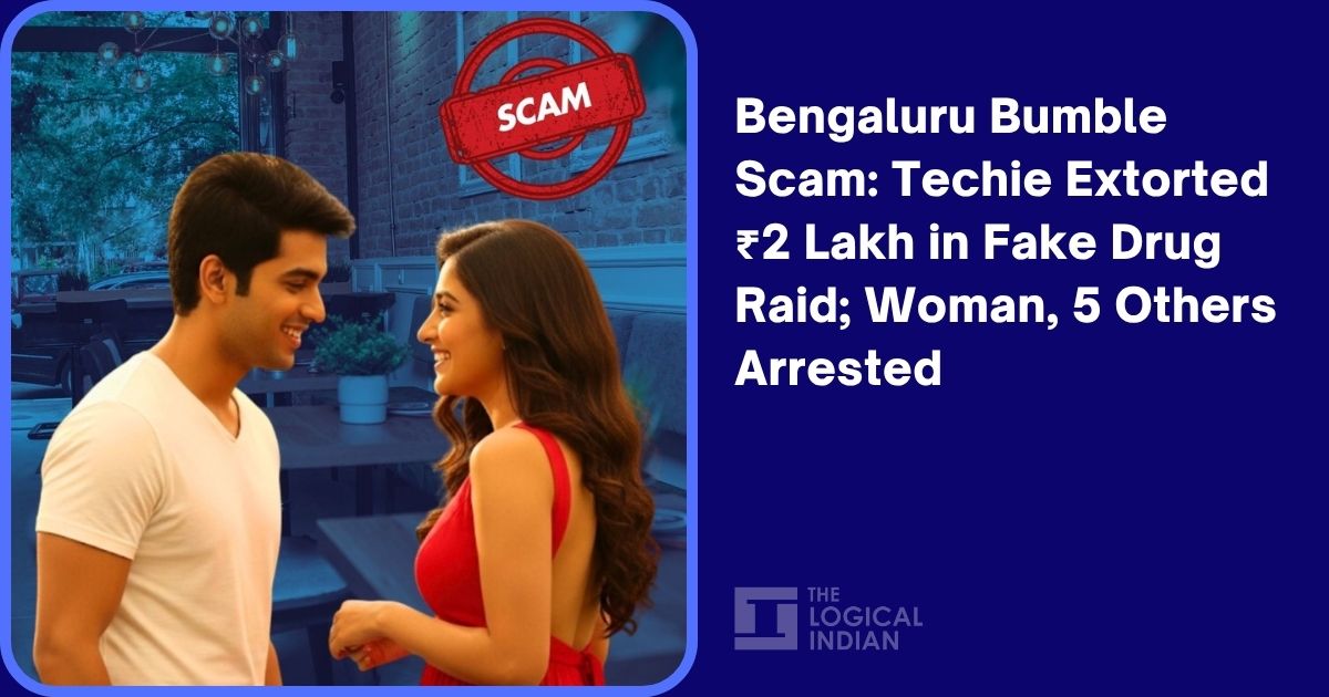 Bengaluru Bumble Scam: Techie Extorted ₹2 Lakh in Fake Drug Raid; Woman ...