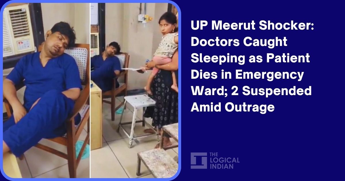 UP Meerut Shocker: Doctors Caught Sleeping as Patient Dies in Emergency ...