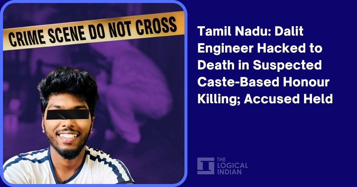 Tamil Nadu: Dalit Engineer Hacked to Death in Suspected Caste-Based ...