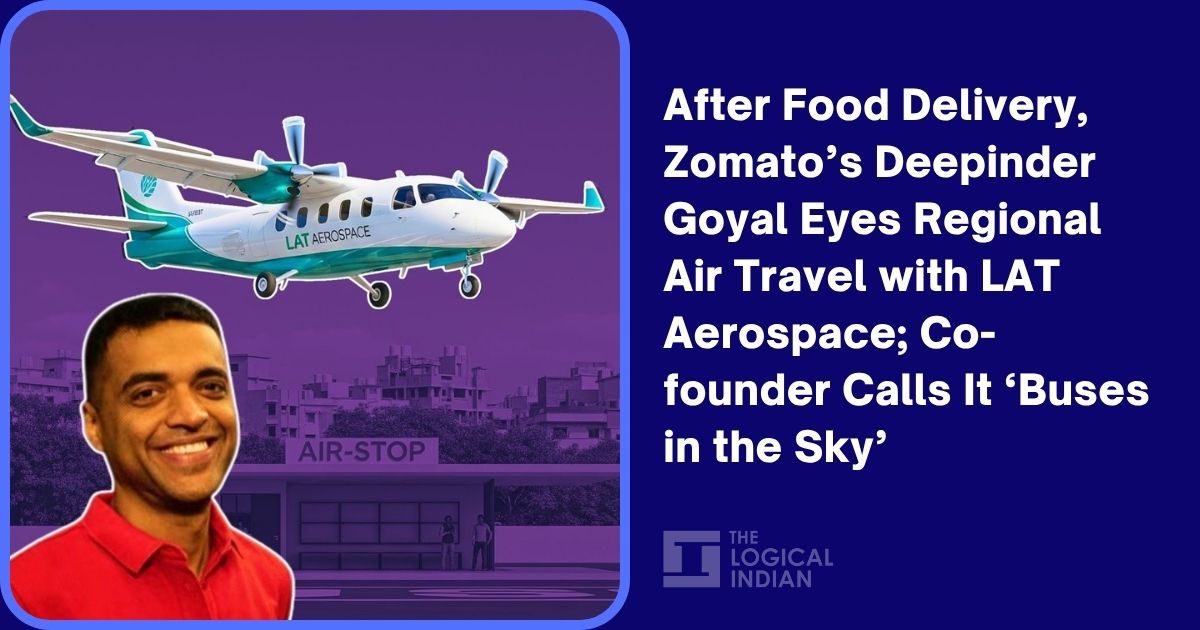 After Food Delivery, Zomato’s Deepinder Goyal Eyes Regional Air Travel ...