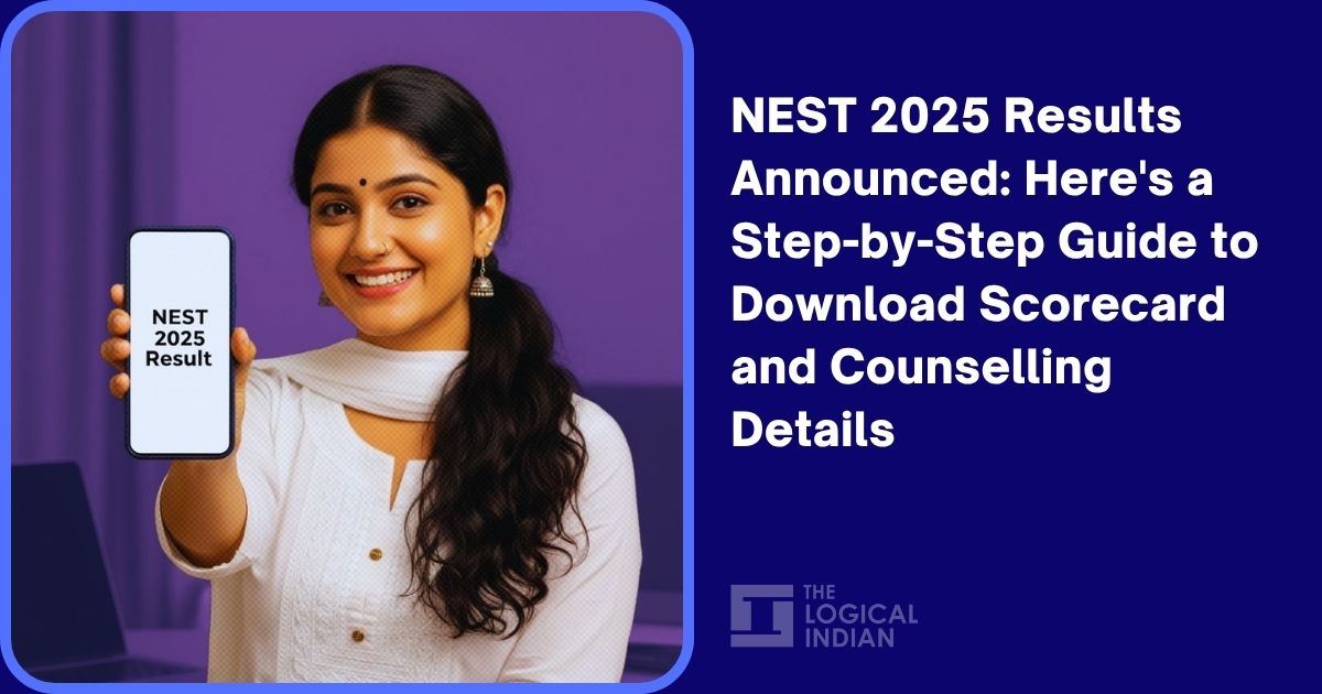 NEST 2025 Results Announced: Here's a Step-by-Step Guide to Download Scorecard and Counselling ...