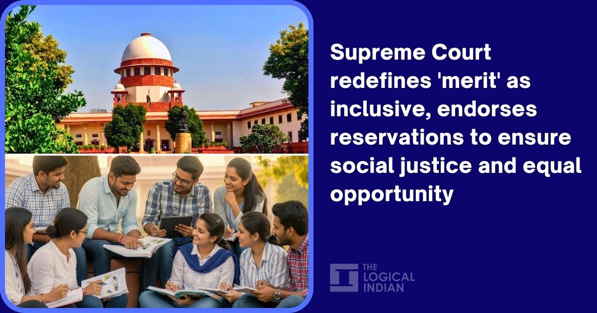 Supreme Court redefines 'merit' as inclusive, endorses reservations to ...