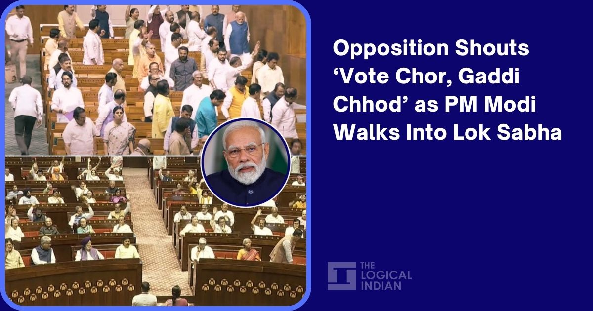 Opposition Shouts ‘Vote Chor, Gaddi Chhod’ as PM Modi Walks Into Lok ...