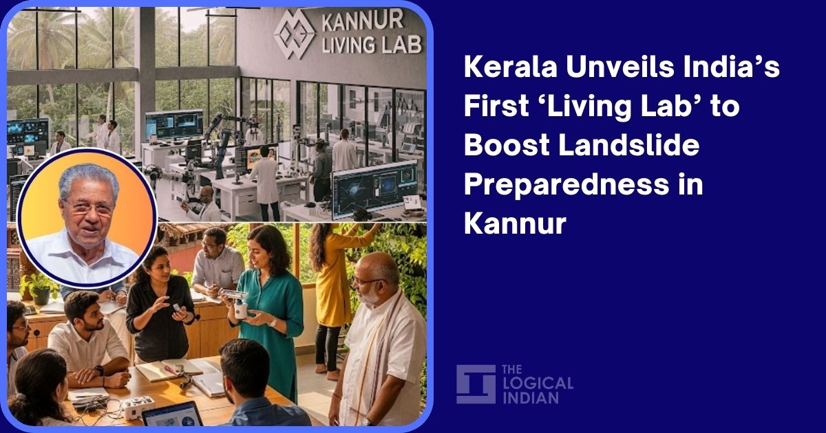 Kerala Unveils India’s First ‘Living Lab’ to Boost Landslide Preparedness in Kannur - The ...