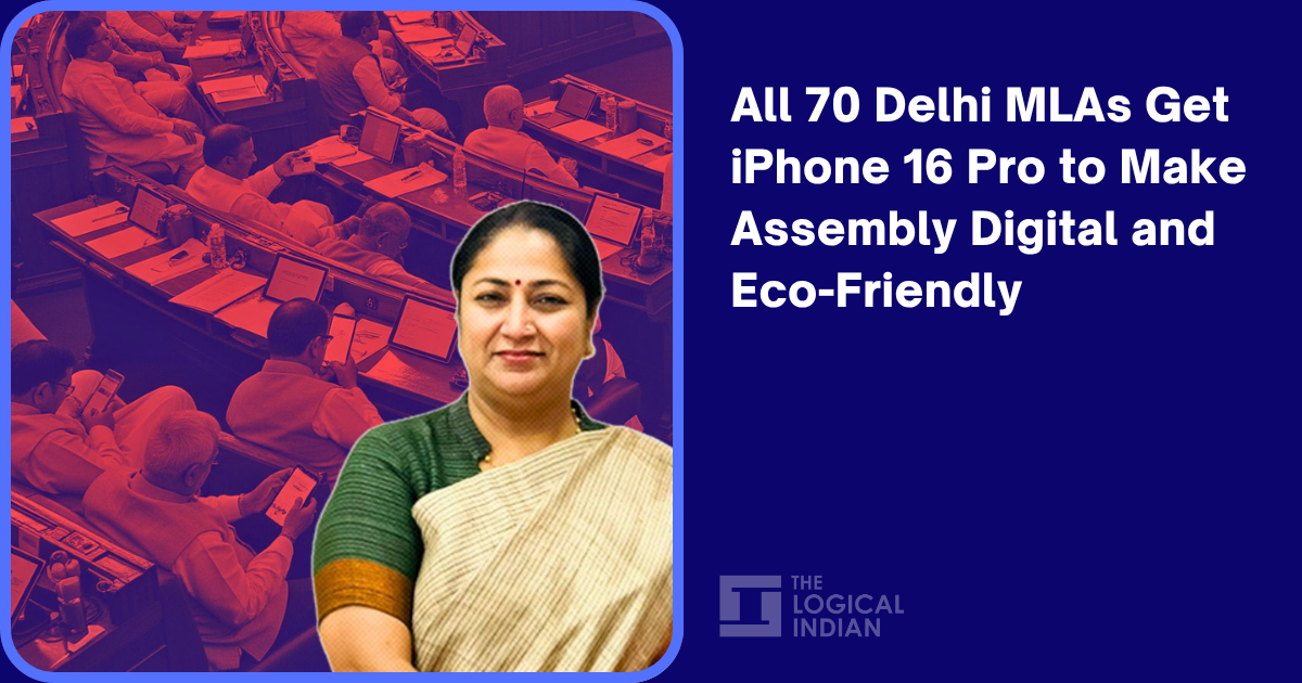 All 70 Delhi MLAs Get iPhone 16 Pro to Make Assembly Digital and Eco-Friendly - The Logical Indian