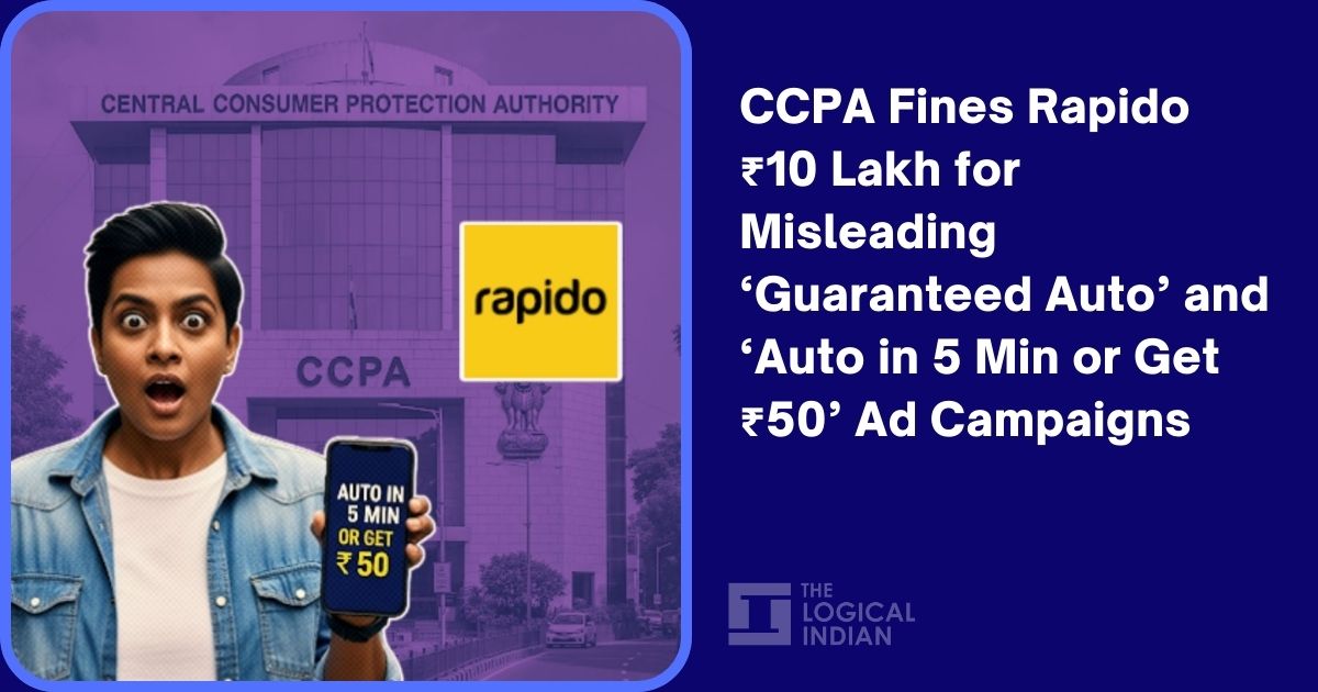 CCPA Fines Rapido ₹10 Lakh for Misleading ‘Guaranteed Auto’ and ‘Auto ...