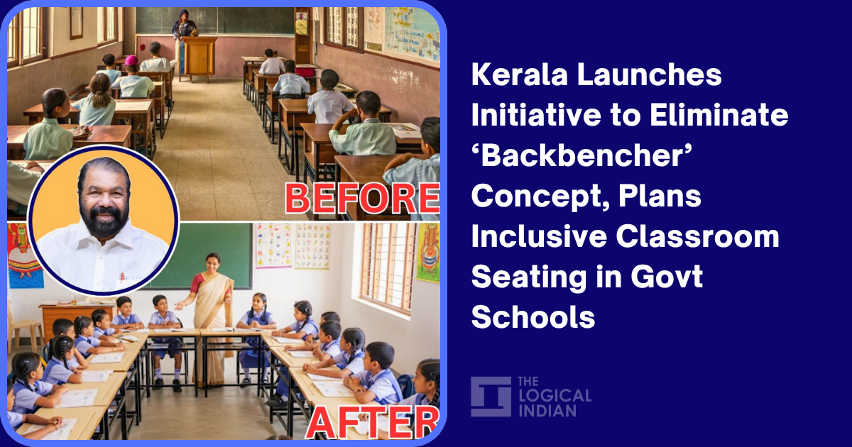 Kerala Launches Initiative to Eliminate ‘Backbencher’ Concept, Plans ...