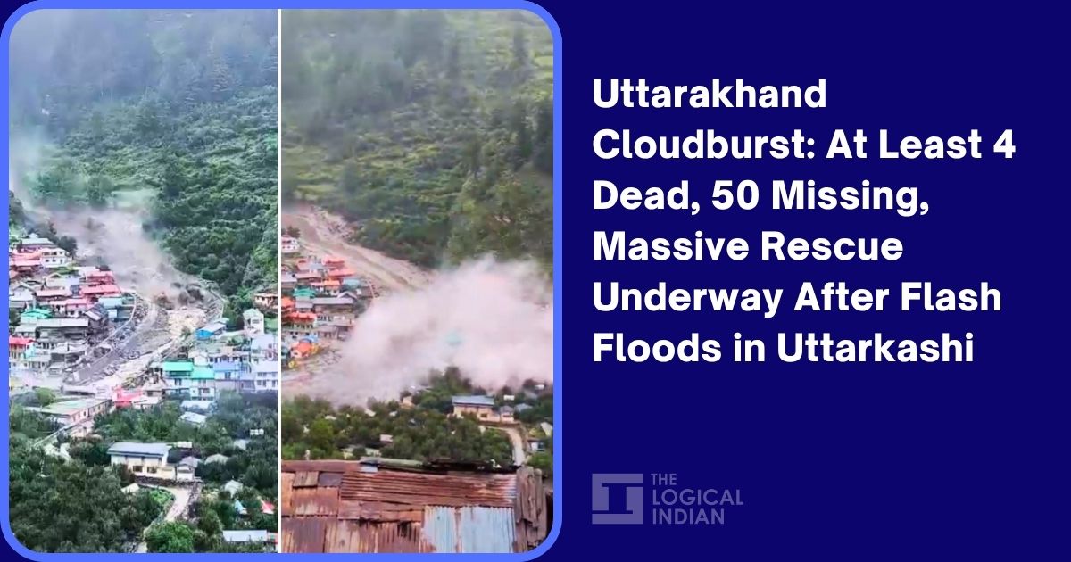 Uttarakhand Cloudburst: At Least 4 Dead, 50 Missing, Massive Rescue Underway After Flash Floods ...