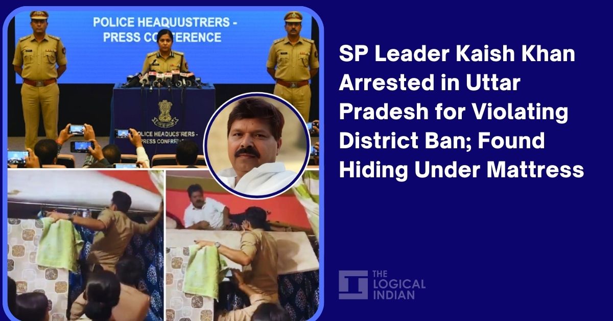 SP Leader Kaish Khan Arrested in Uttar Pradesh for Violating District ...