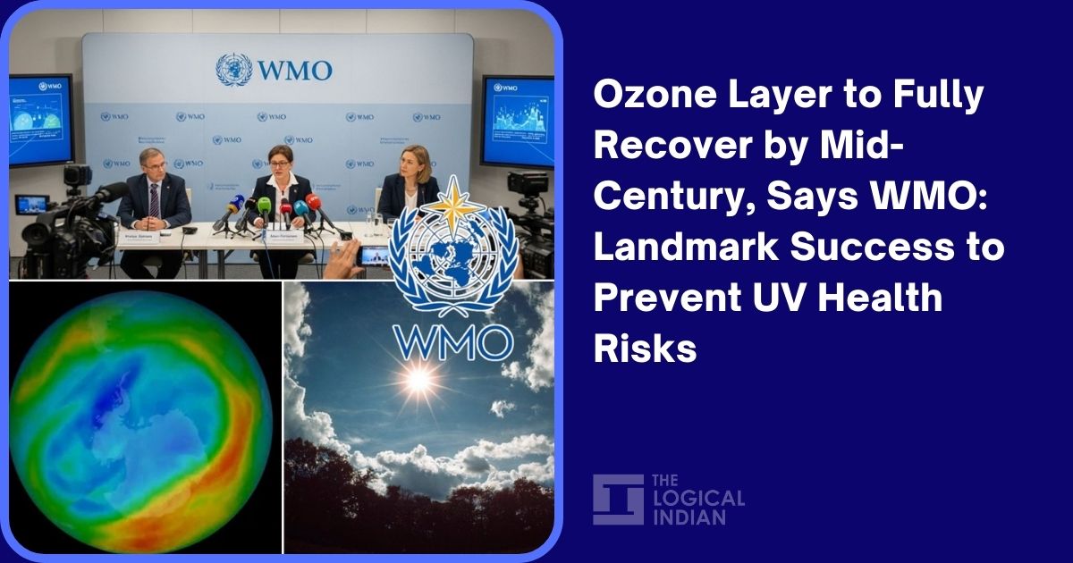 Ozone Layer to Fully Recover by Mid-Century, Says WMO: Landmark Success to Prevent UV Health ...