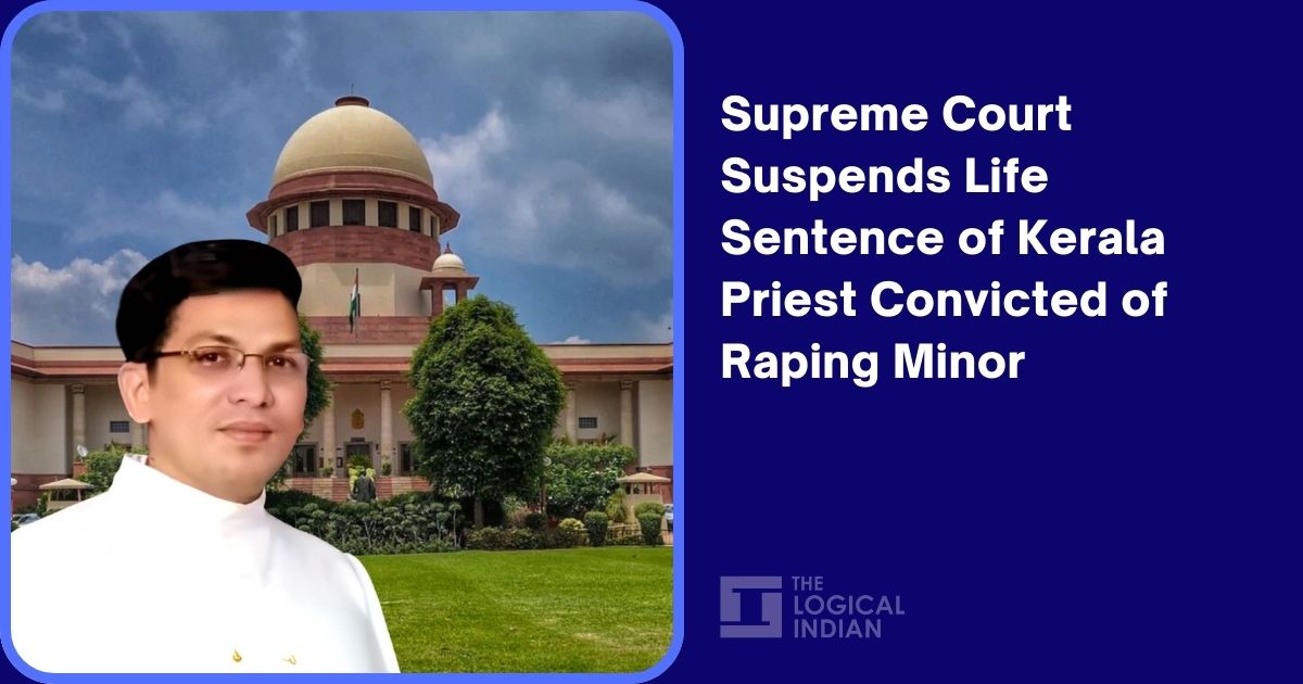 Supreme Court Suspends Life Sentence of Kerala Priest Convicted of ...