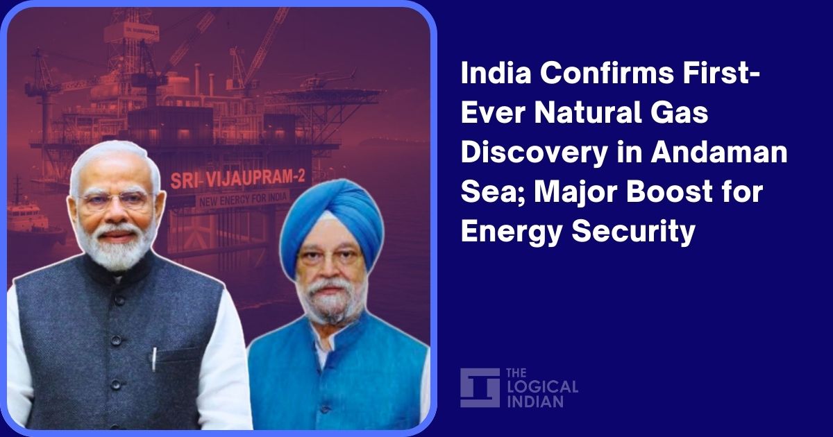 India Confirms First-Ever Natural Gas Discovery in Andaman Sea; Major Boost for Energy Security ...