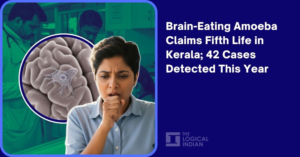 Brain-Eating Amoeba Claims Fifth Life in Kerala; 42 Cases Detected This ...