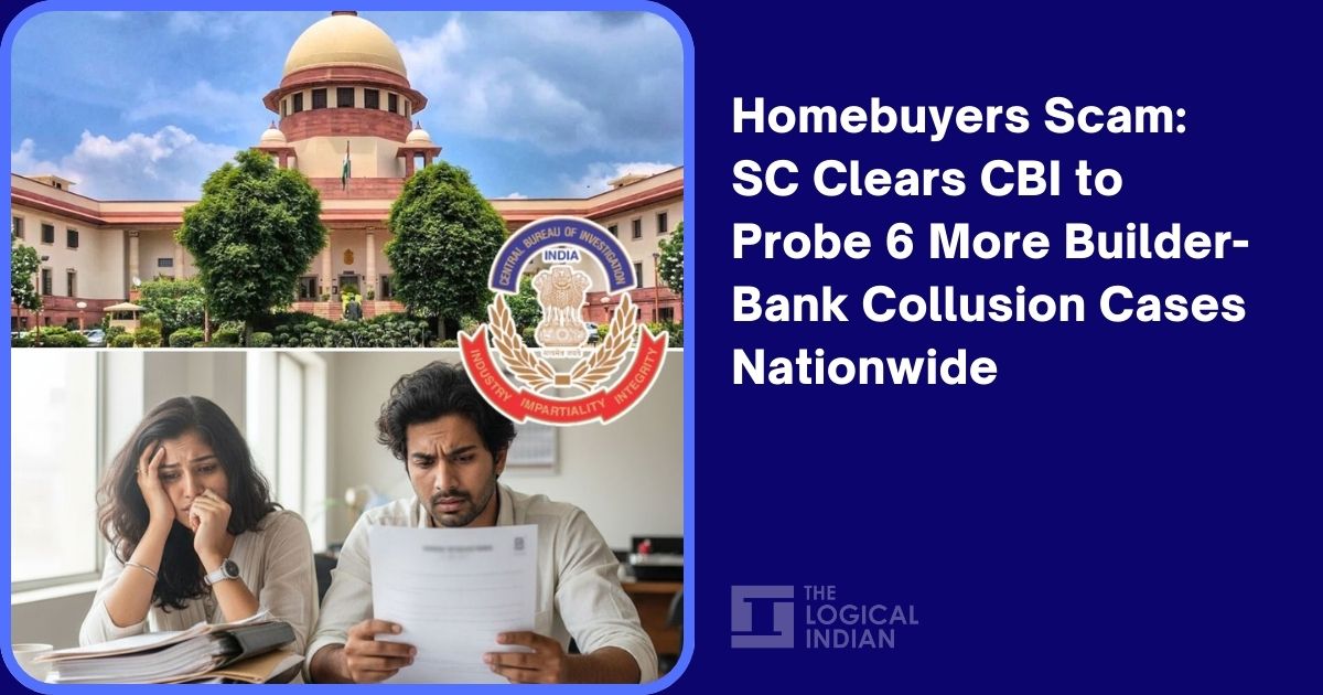 Homebuyers Scam: SC Clears CBI to Probe 6 More Builder-Bank Collusion ...