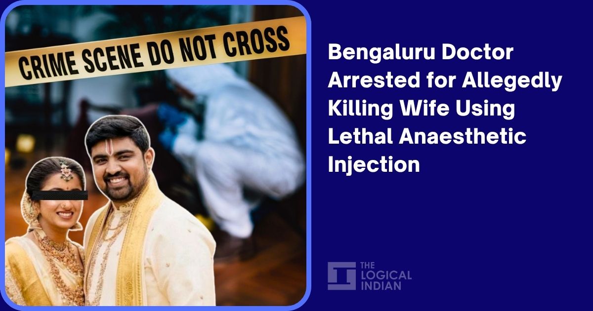 Bengaluru Doctor Arrested for Allegedly Killing Wife Using Lethal Anaesthetic Injection - The ...