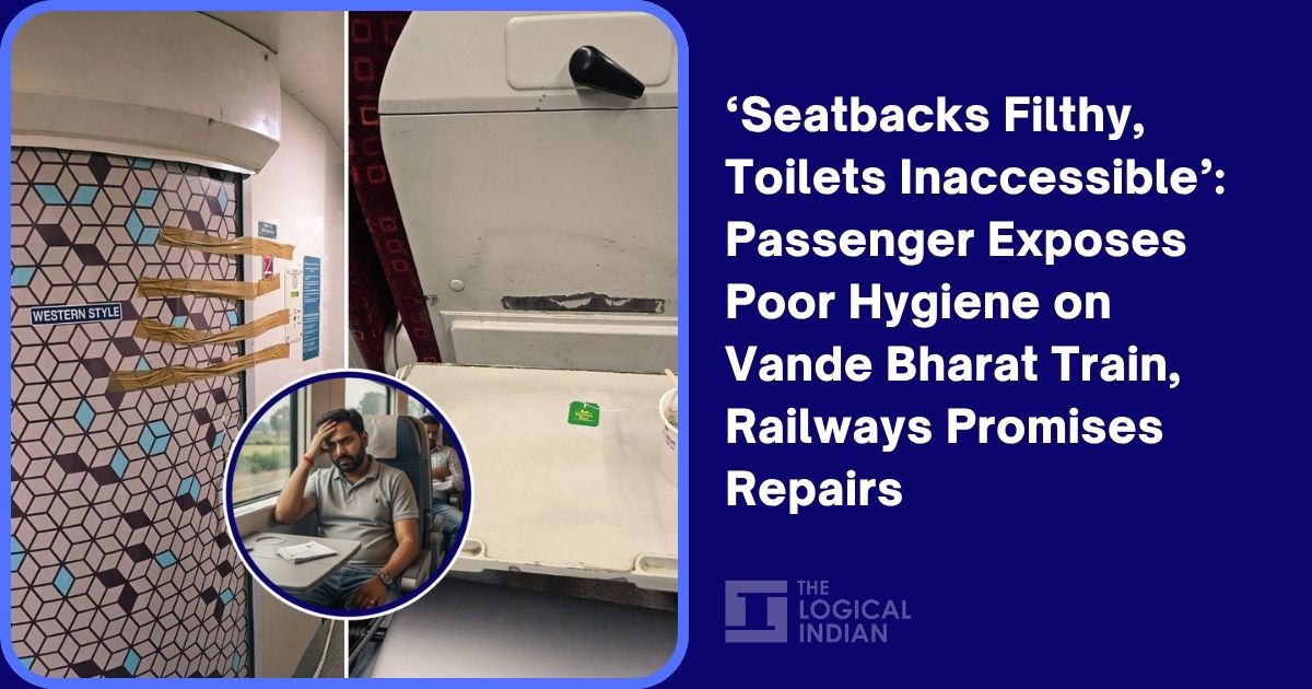 ‘Seatbacks Filthy, Toilets Inaccessible’: Passenger Exposes Poor ...