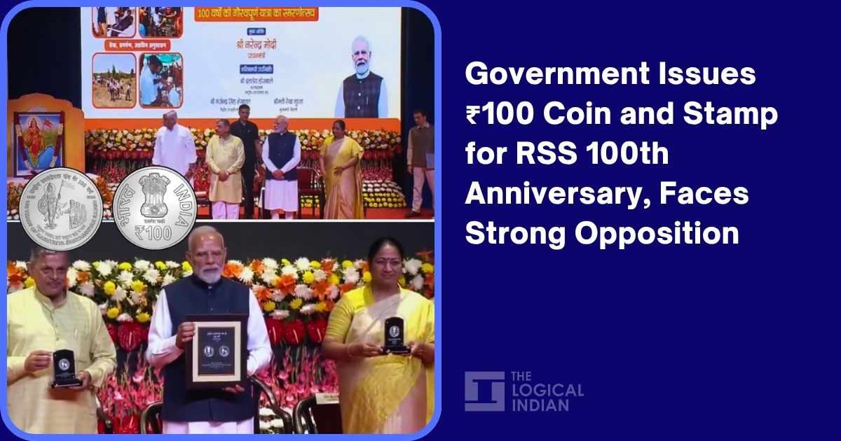 Government Issues ₹100 Coin and Stamp for RSS 100th Anniversary, Faces ...