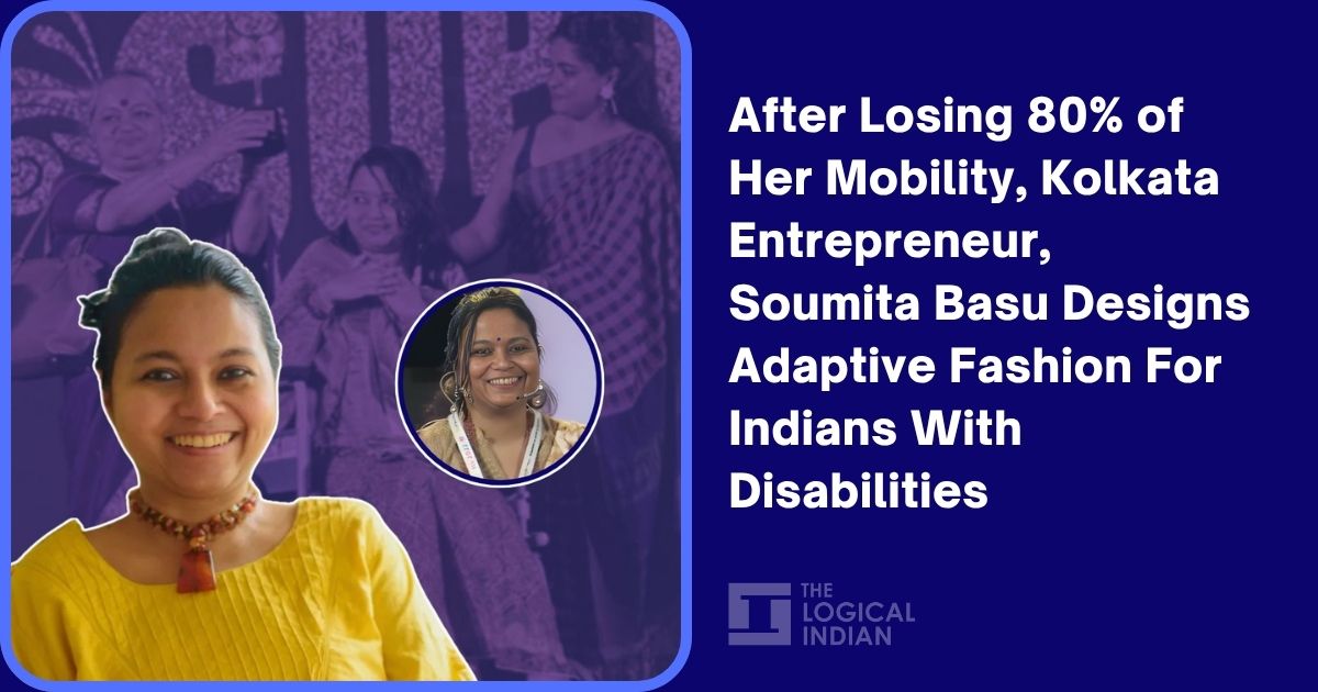 After Losing 80% of Her Mobility, Kolkata Entrepreneur, Soumita Basu ...