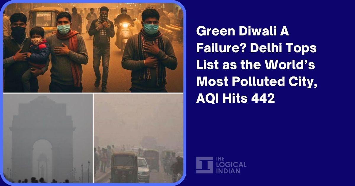 Green Diwali A Failure? Delhi Tops List as the World’s Most Polluted ...