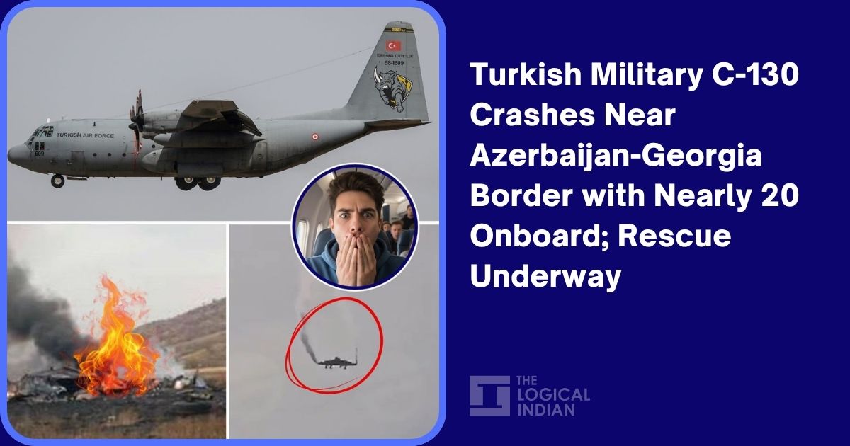 Turkish Military C-130 Crashes Near Azerbaijan-Georgia Border with Nearly 20 Onboard; Rescue ...