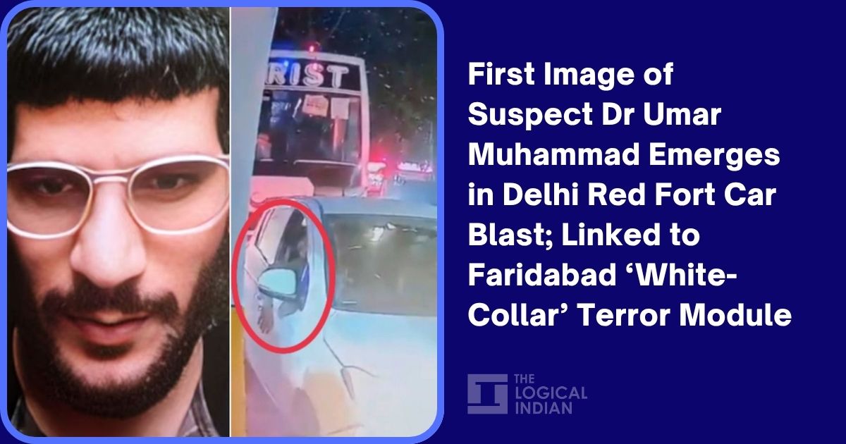First Image of Suspect Dr Umar Muhammad Emerges in Delhi Red Fort Car Blast; Linked to Faridabad ...