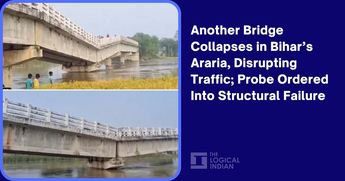 Another Bridge Collapses in Bihar’s Araria, Disrupting Traffic; Probe ...