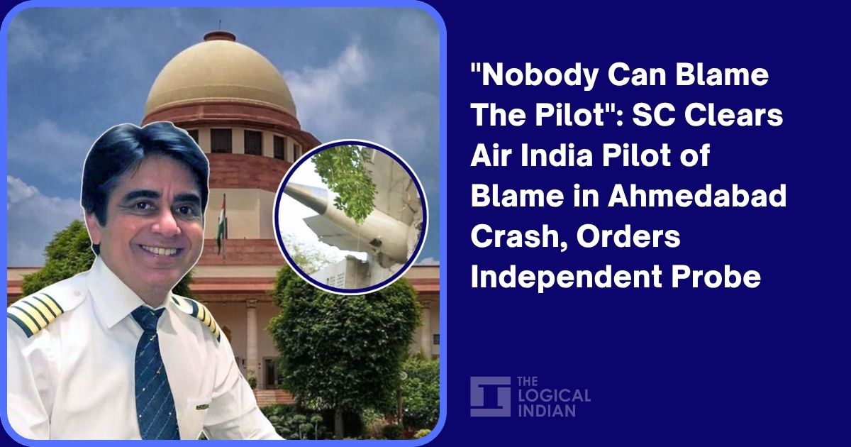 "Nobody Can Blame The Pilot": SC Clears Air India Pilot of Blame in ...